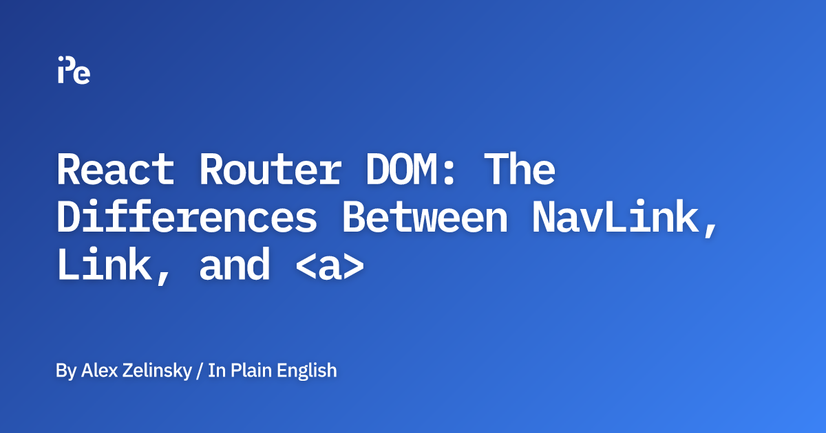 React Router Dom The Differences Between Navlink Link And
