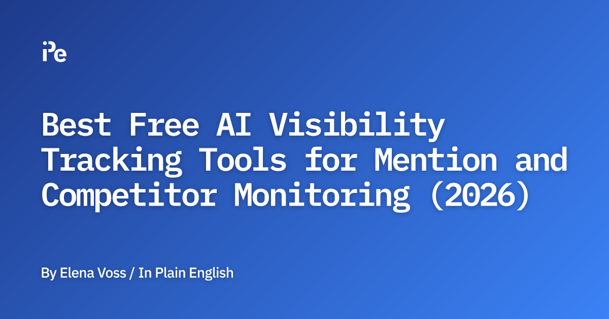 Best Free AI Visibility Tracking Tools for Mention and Competitor ...