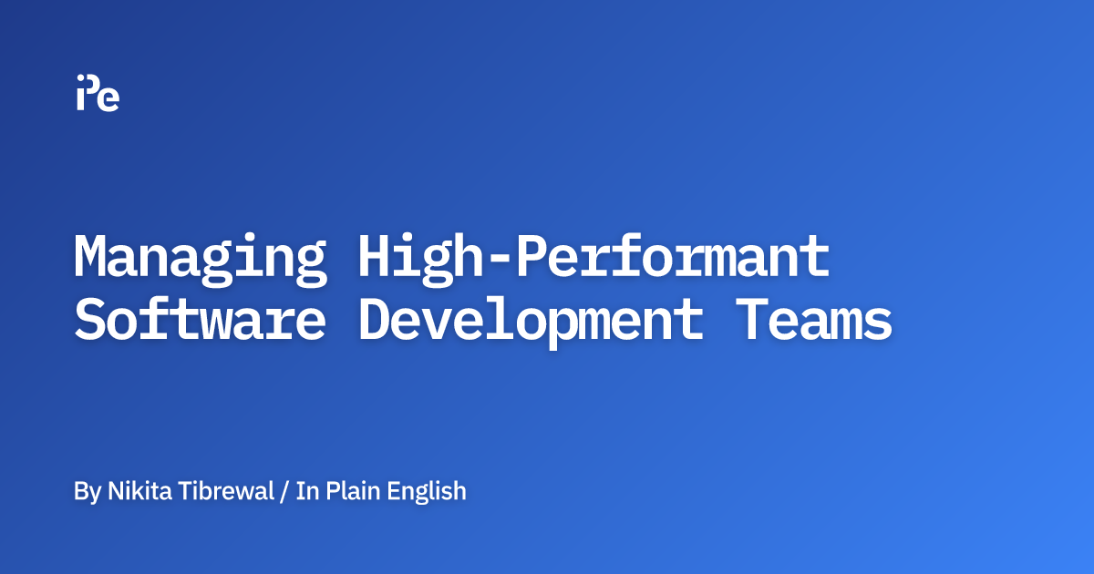 Managing High-Performant Software Development Teams