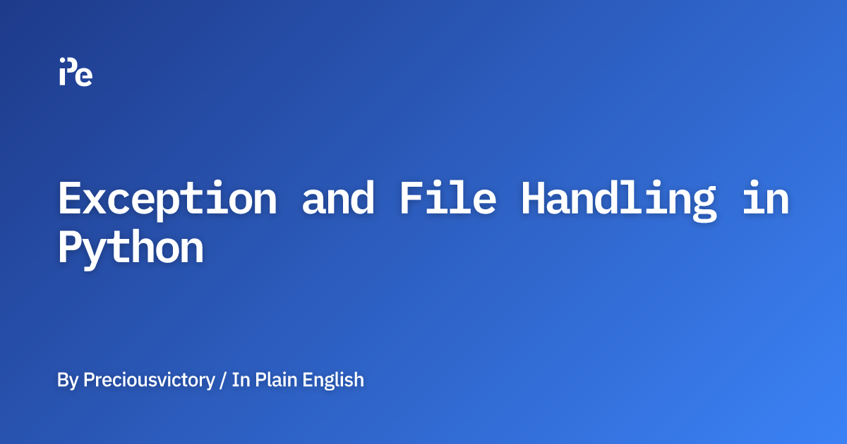 Exception and File Handling in Python