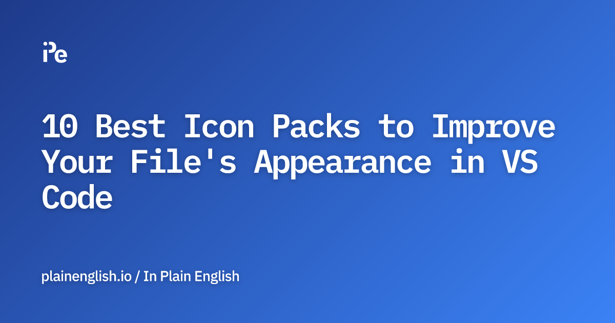 10 Best Icon Packs to Improve Your File's Appearance in VS Code