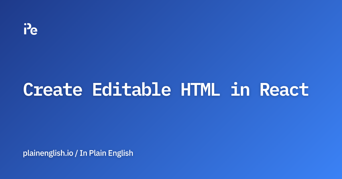 Create Editable HTML in React