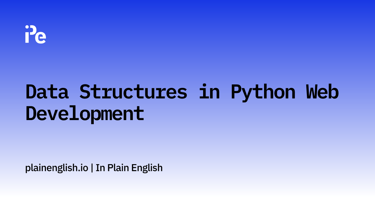 Data Structures In Python Web Development