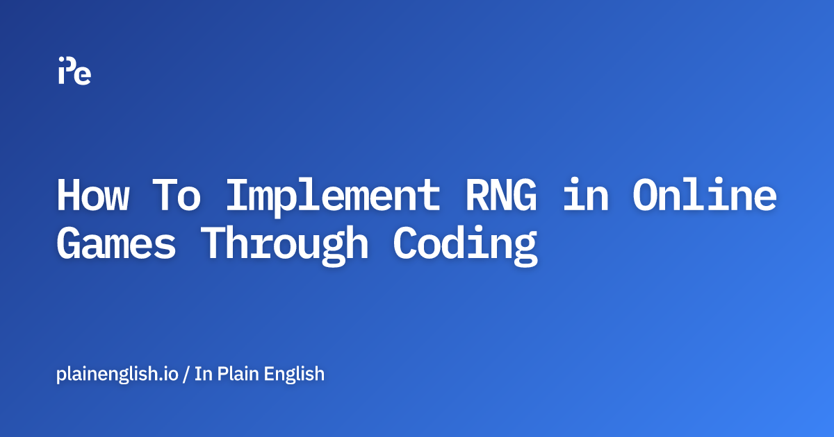 How To Implement RNG in Online Games Through Coding