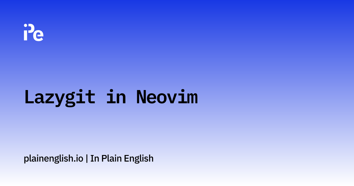 Lazygit In Neovim