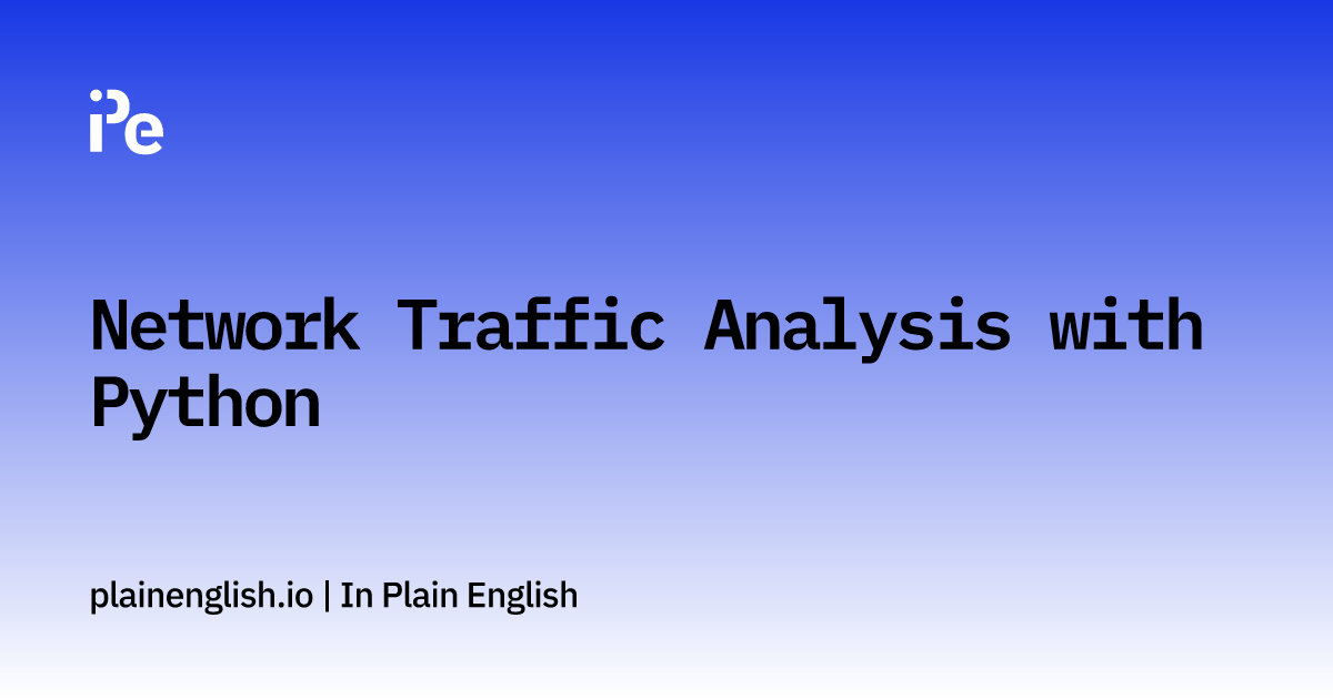 Implementing A Python Script For Real Time Network Traffic Analysis