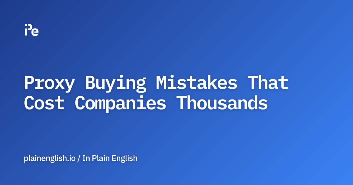 Why Businesses Waste Money on the Wrong Proxy Services