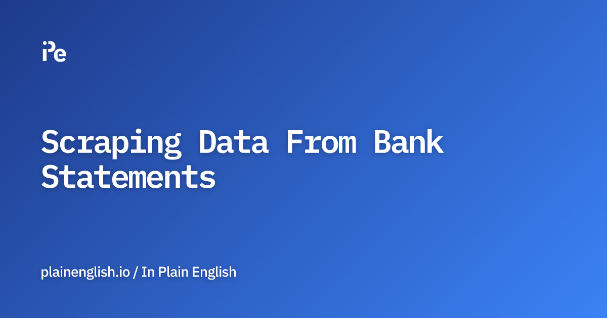 Scraping Data From Bank Statements